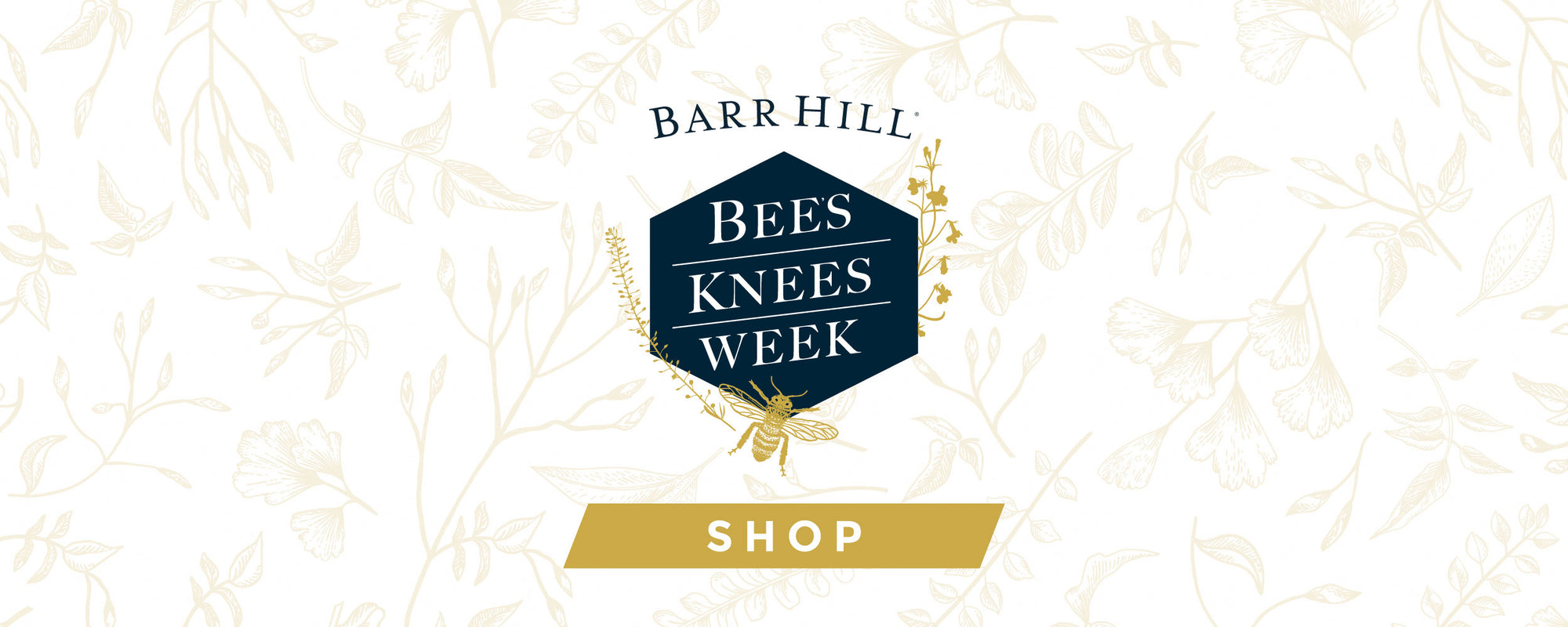 Bee's Knees Week Shop – Barr Hill